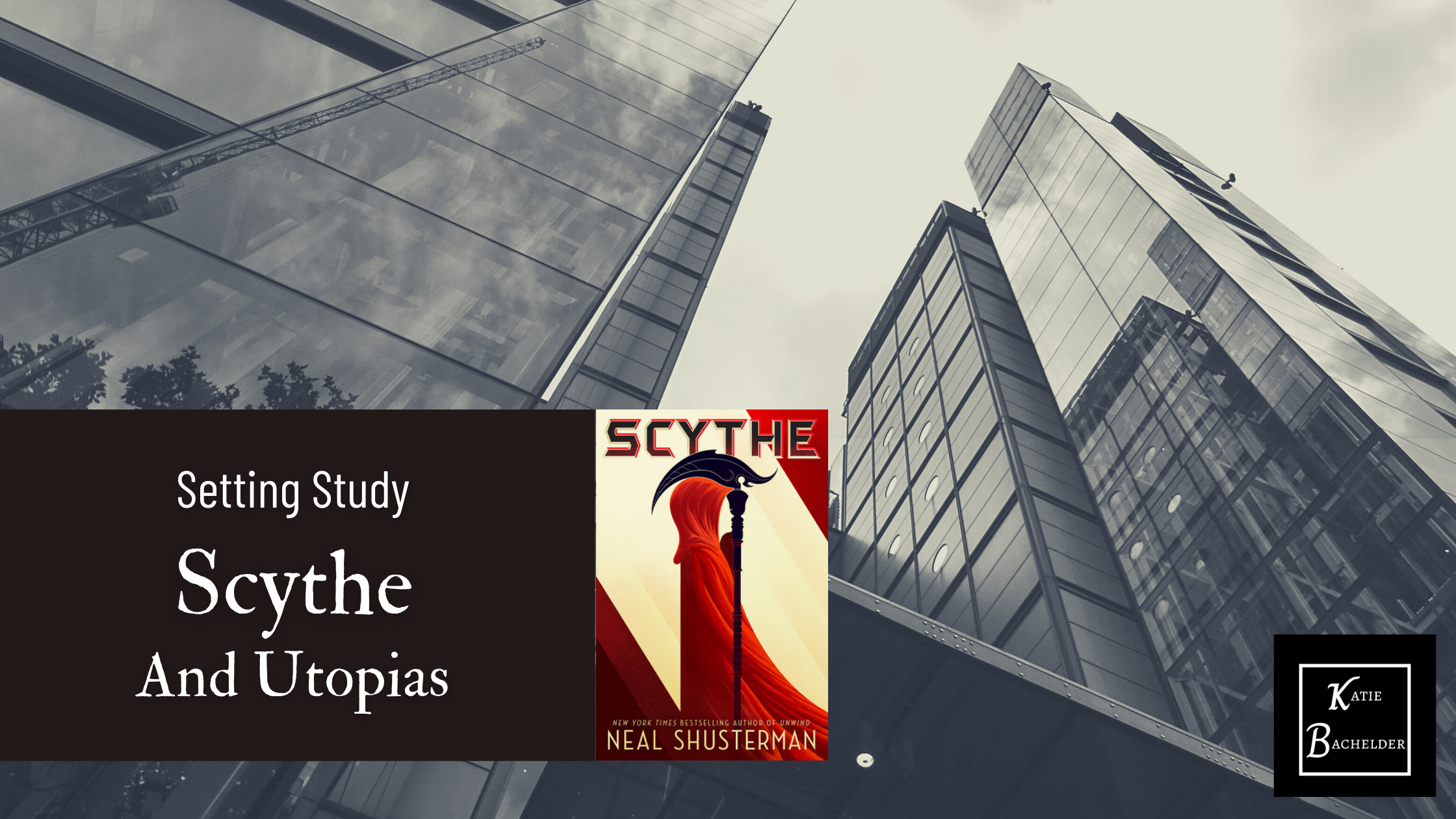 Setting Study: Scythe and Utopias – Katie Bachelder